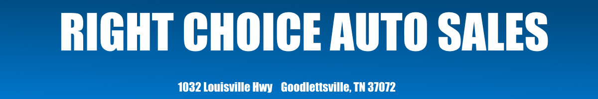 Used Car Dealer Goodlettsville, TN | Right Choice Auto Sales a Quality ...